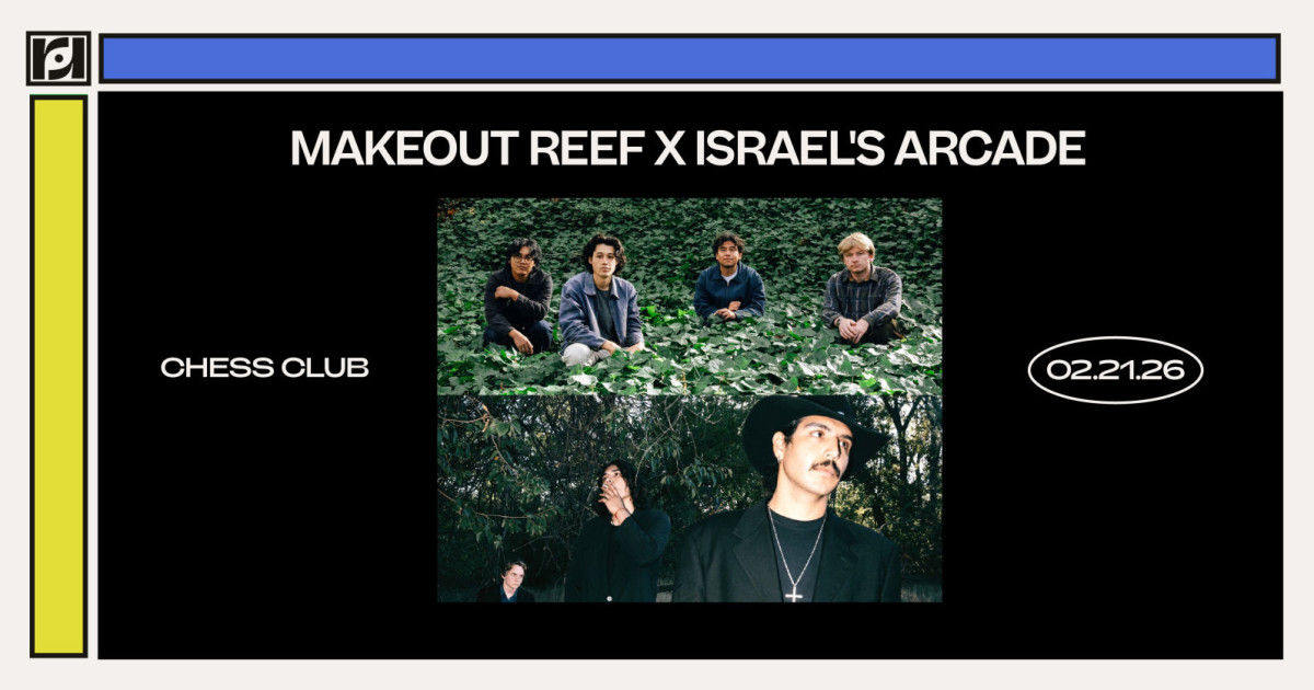 Makeout Reef X Israel's Arcade in Austin at Chess Club