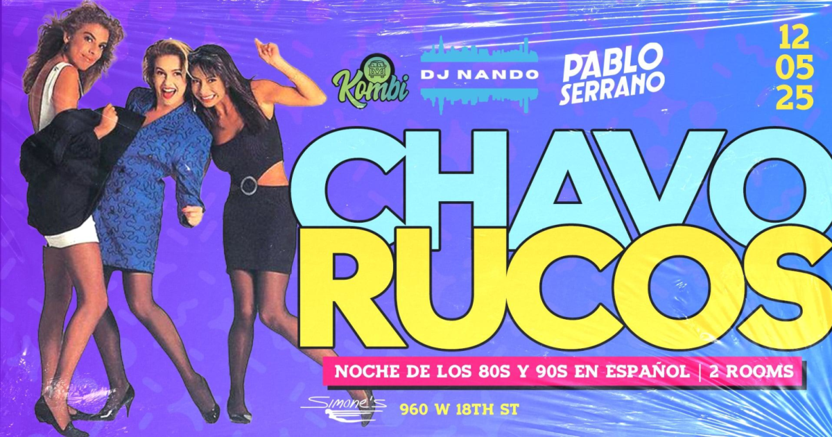 CHAVO RUCOS: 80's 90's Night (POP Music in Spanish) in Chicago at