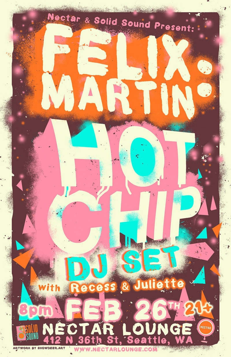 Felix Martin: HOT CHIP (DJ Set) with Recess & Juliette in Seattle