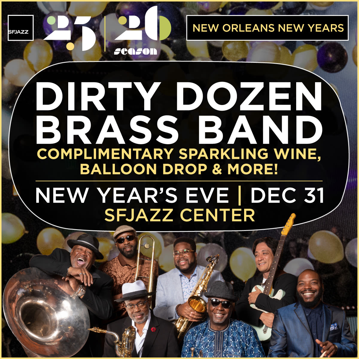 NYE w/ The Dirty Dozen Brass Band in San Francisco at SFJAZZ Center