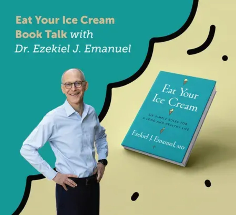 Eat Your Ice Cream: Six Simple Rules for a Long and