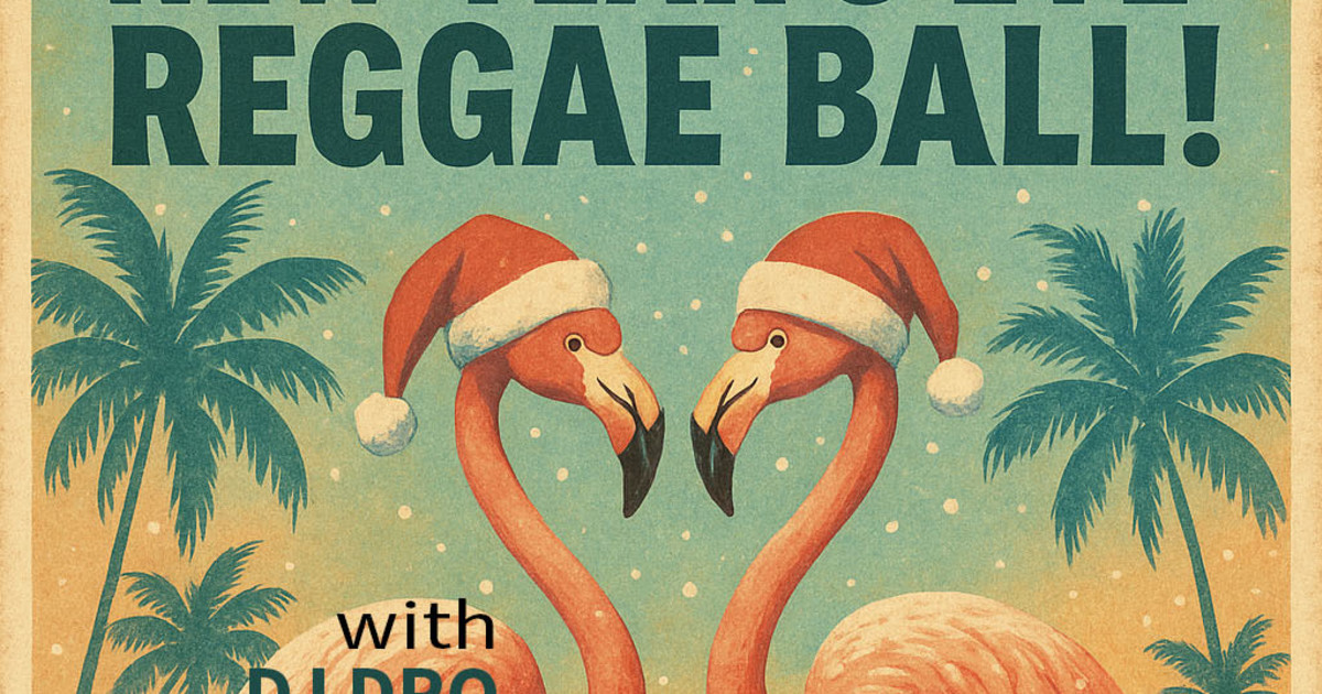 New Year's Eve REGGAE BALL! in Austin at Flamingo Cantina