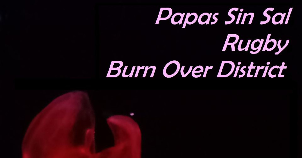 Papas Sin Sal | Rugby | Burn Over District in New York at Berlin