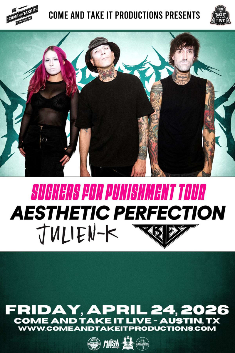 Aesthetic Perfection w/ Priest & Julien-K in Austin at Come and