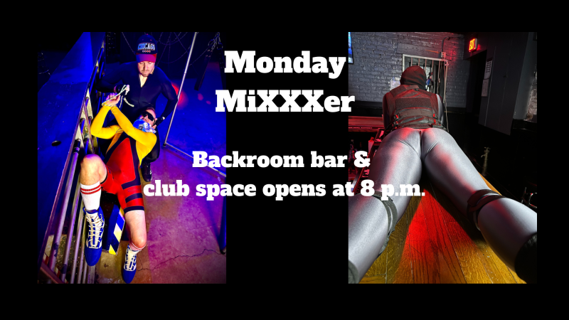 Monday MiXXXer in Chicago at Cell Block