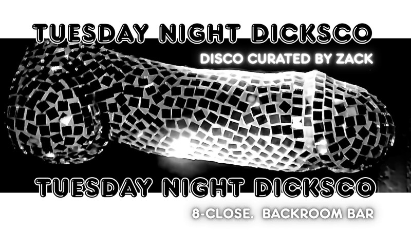 Tuesday Night Dicksco! in Chicago at Cell Block