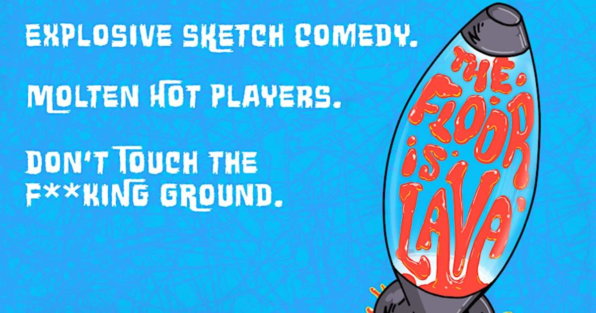 The Floor Is Lava: Explosive Sketch Comedy in Austin at Fallout