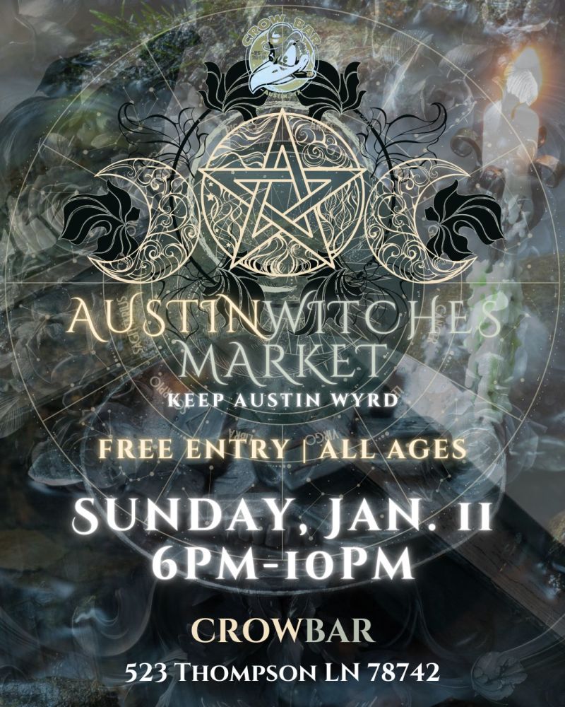 Austin Witches Market @ Crow Bar/The Raven Room! in Austin at Crow