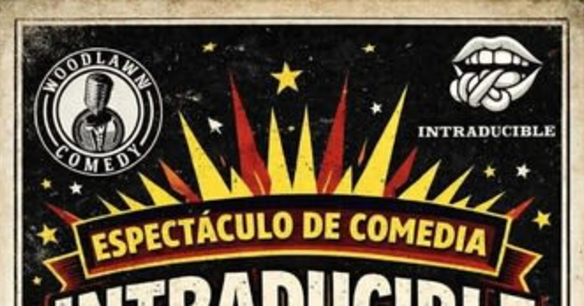 INTRADUCIBLE (Spanish) in San Antonio at Woodlawn Comedy