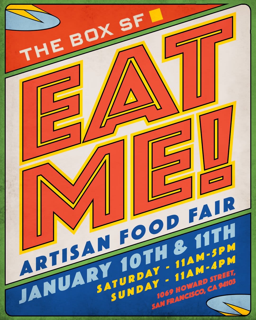 EAT ME! Artisan Food Fair in San Francisco at The Box SF