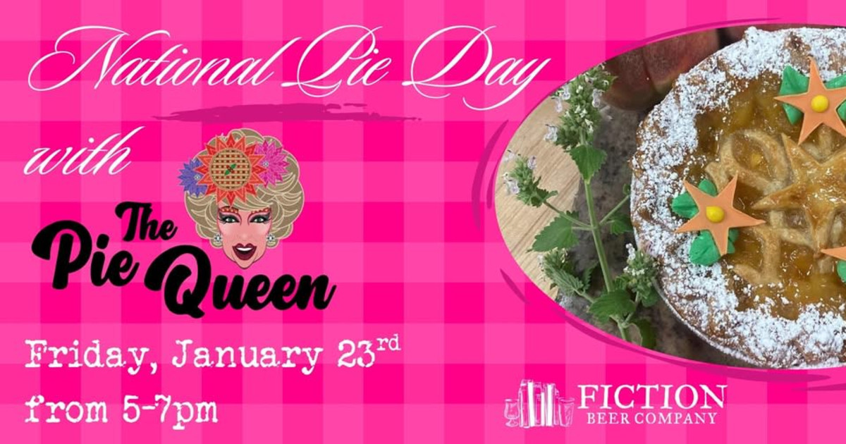 National Pie Day with the Pie Queen in Denver at Fiction Beer