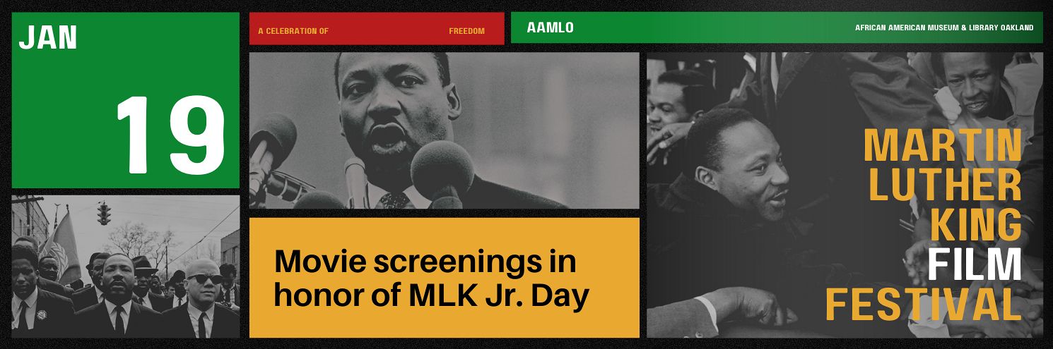 Dr. Martin Luther King Jr. Film Festival in Oakland at African