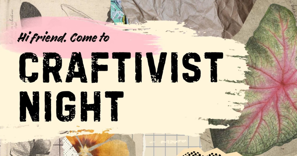 Craftivist Night hosted by Sierra Club in Denver at Town Hall