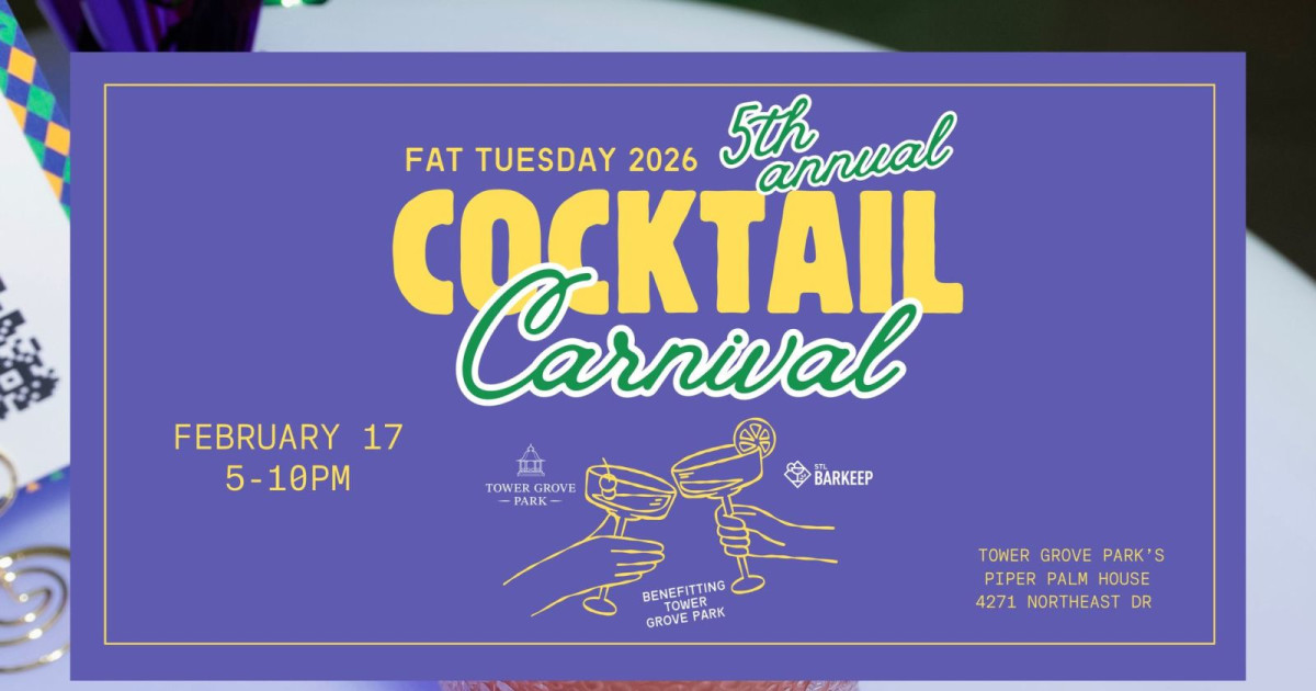 Fat Tuesday Cocktail Carnival Benefitting Tower Grove Park in