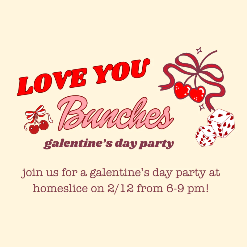 Galentine's Day Party in Chicago at Homeslice