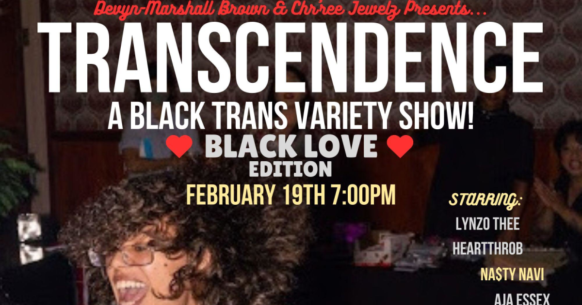 Transcendence: A Black Trans Variety Show! in Chicago at The