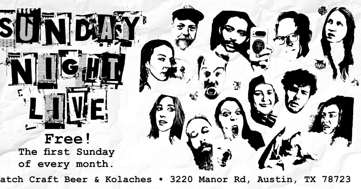 SUNDAY NIGHT LIVE - FREE - Sketch Comedy and Variety Show in Austin