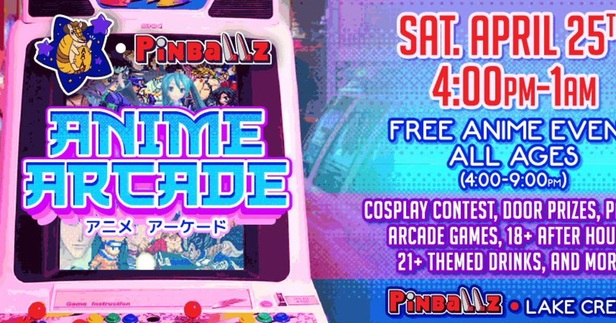Anime Arcade: Anime Day Celebration in Austin at Pinballz Lake
