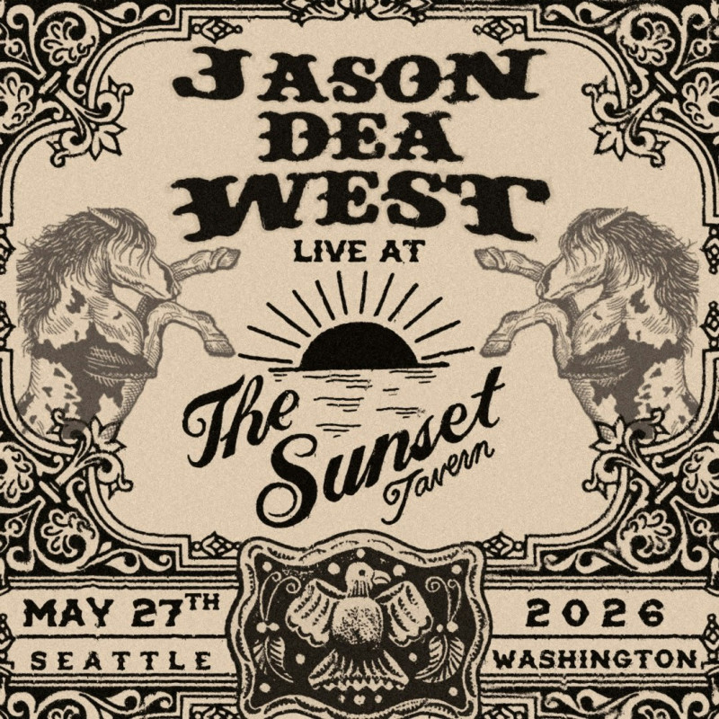 Jason Dea West, guests in Seattle at The Sunset Tavern
