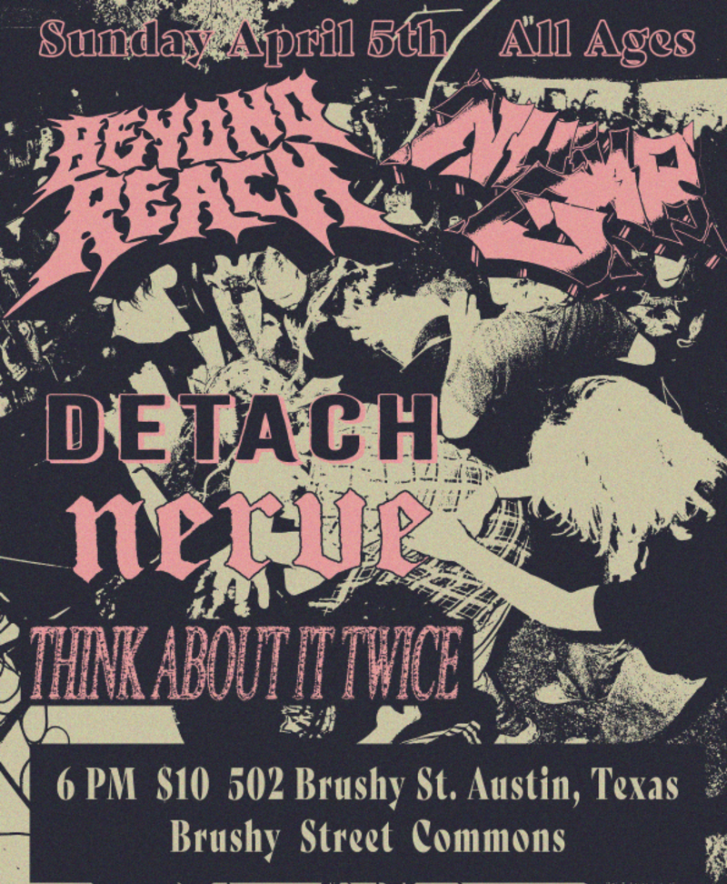 Beyond Reach w/ Numb Generation & More in Austin at Brushy Street