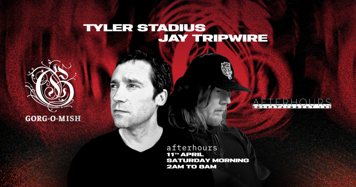 Gorg-O-Mish presents: Tyler Stadius & Jay Tripwire in Vancouver