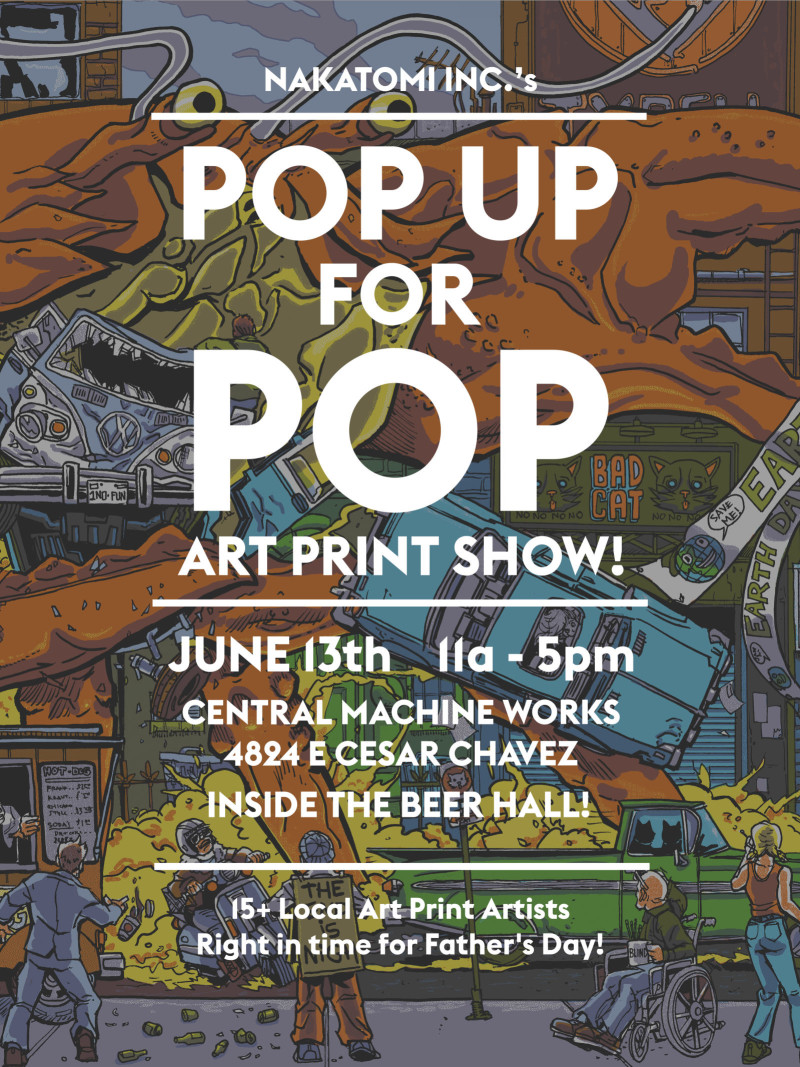 Nakatomi Inc.'s POP UP for POP Art Print Show in Austin at Central