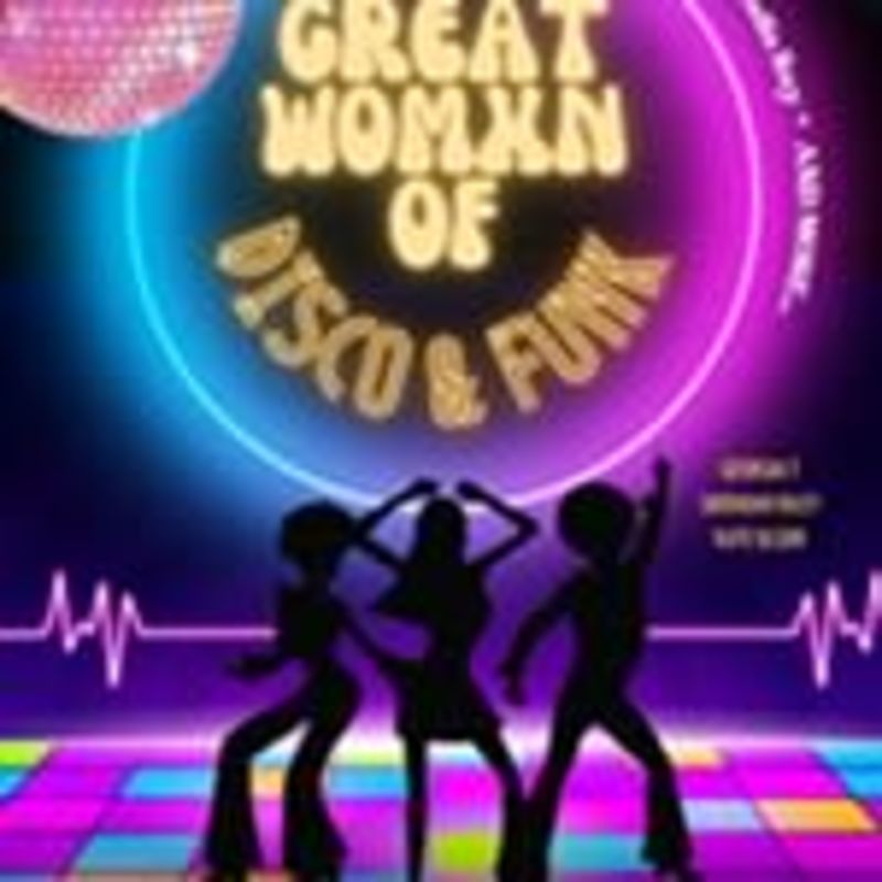 Great Womxn of Disco & Funk in Seattle at The Royal Room