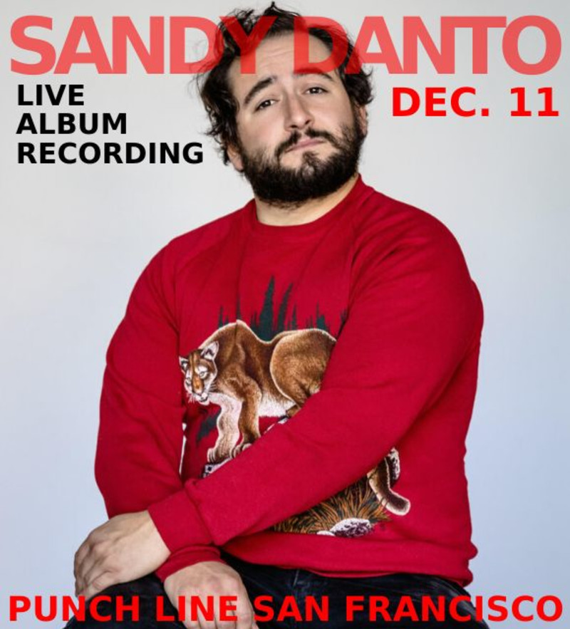 Sandy Danto: Live Album Recording! in San Francisco at Punch Line
