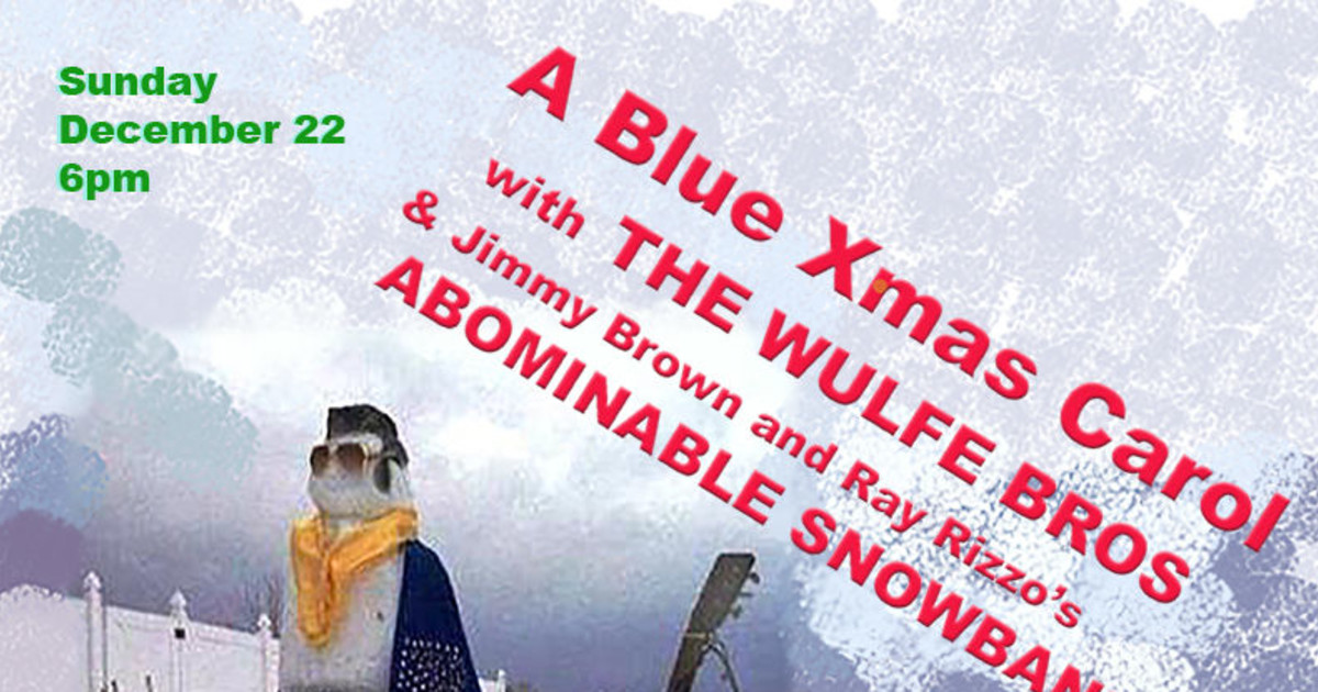A Blue Christmas Carol, Featuring The Wulfe Bros. and Jimmy Brown
