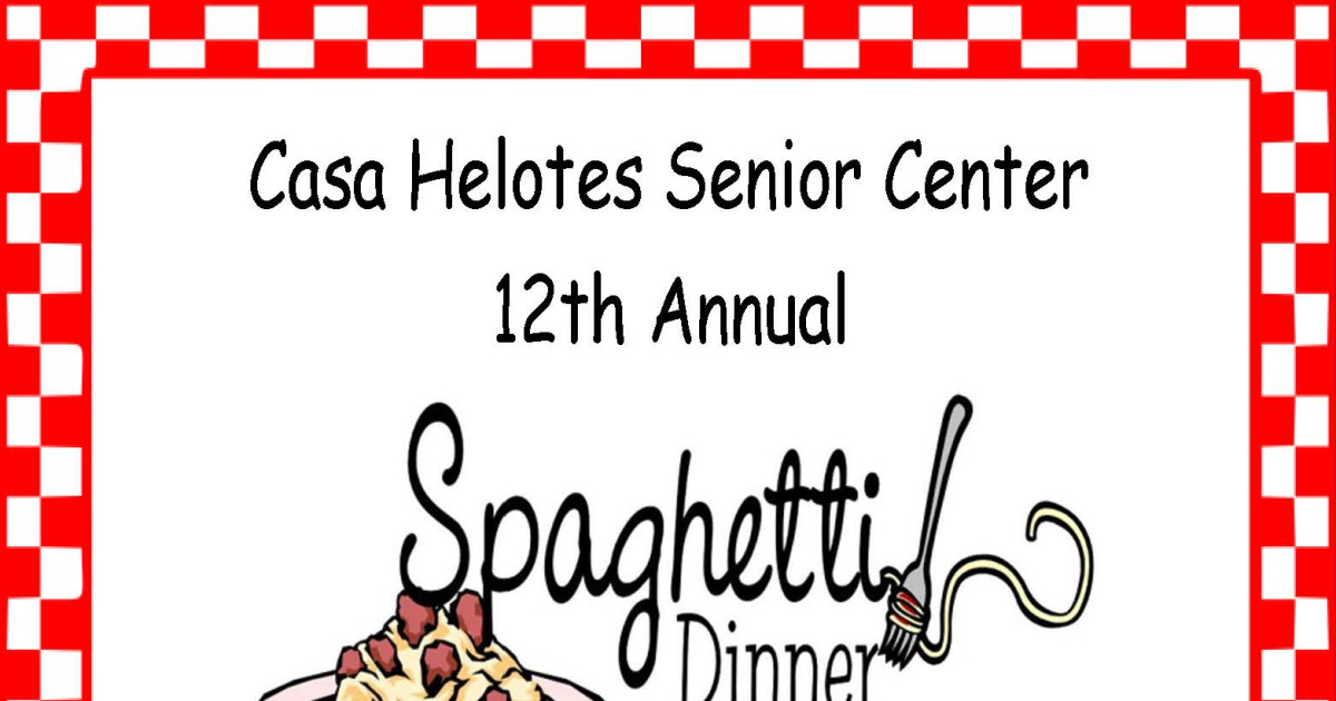 Casa Helotes Spaghetti Dinner Fundraiser in Helotes at Helotes