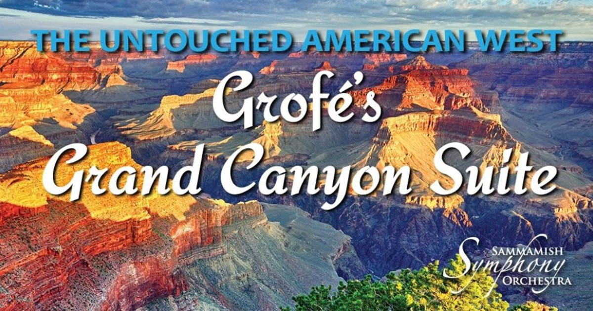 The Untouched American West: Grofé's Grand Canyon Suite in