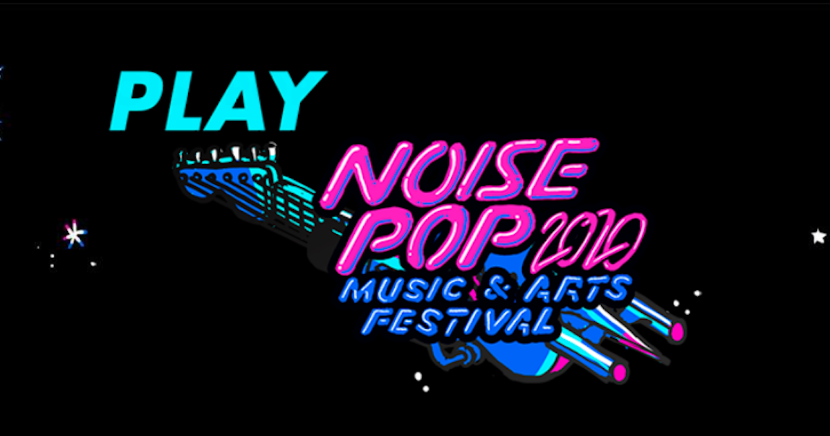Play Noise Pop Festival 2020 Contest