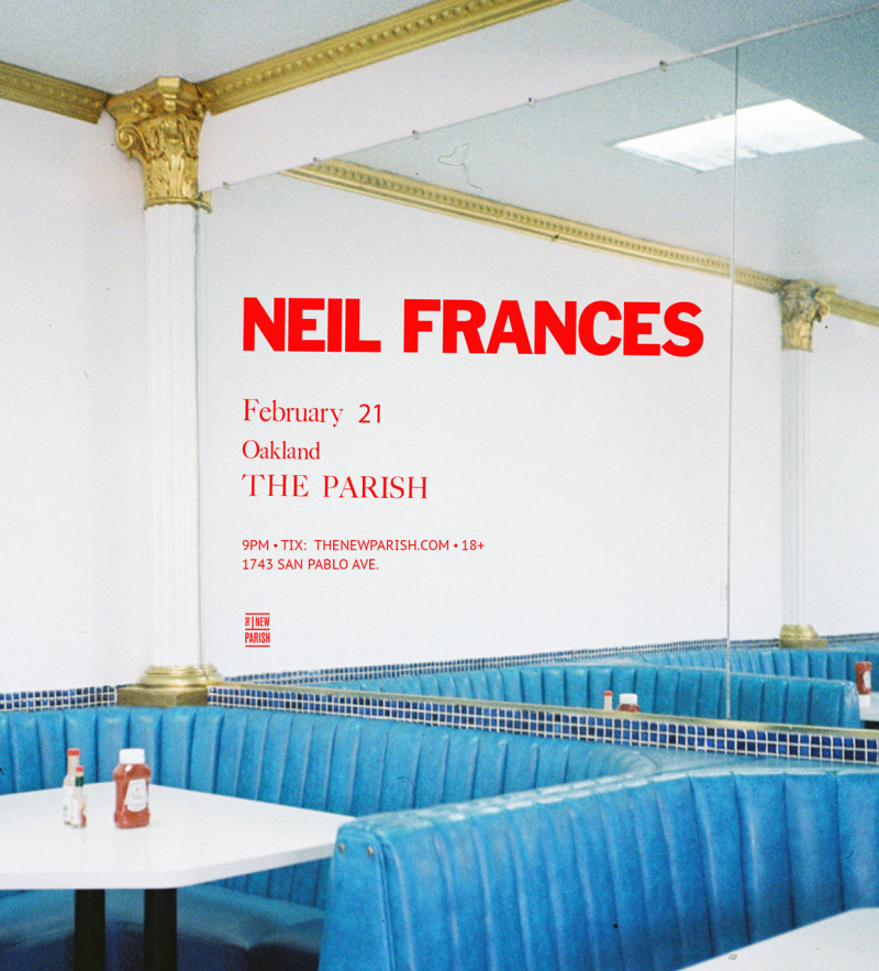 Neil Frances in Oakland at The New Parish