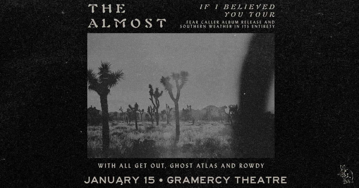 The Almost, All Get Out, Ghost Atlas, Rowdy in New York at The