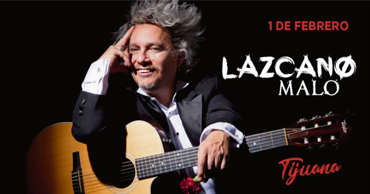 Lazcano Malo en Tijuana en El Lugar del Nopal