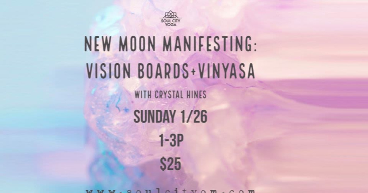 New Moon Manifesting: Vision Boards + Vinyasa in Boston at Soul