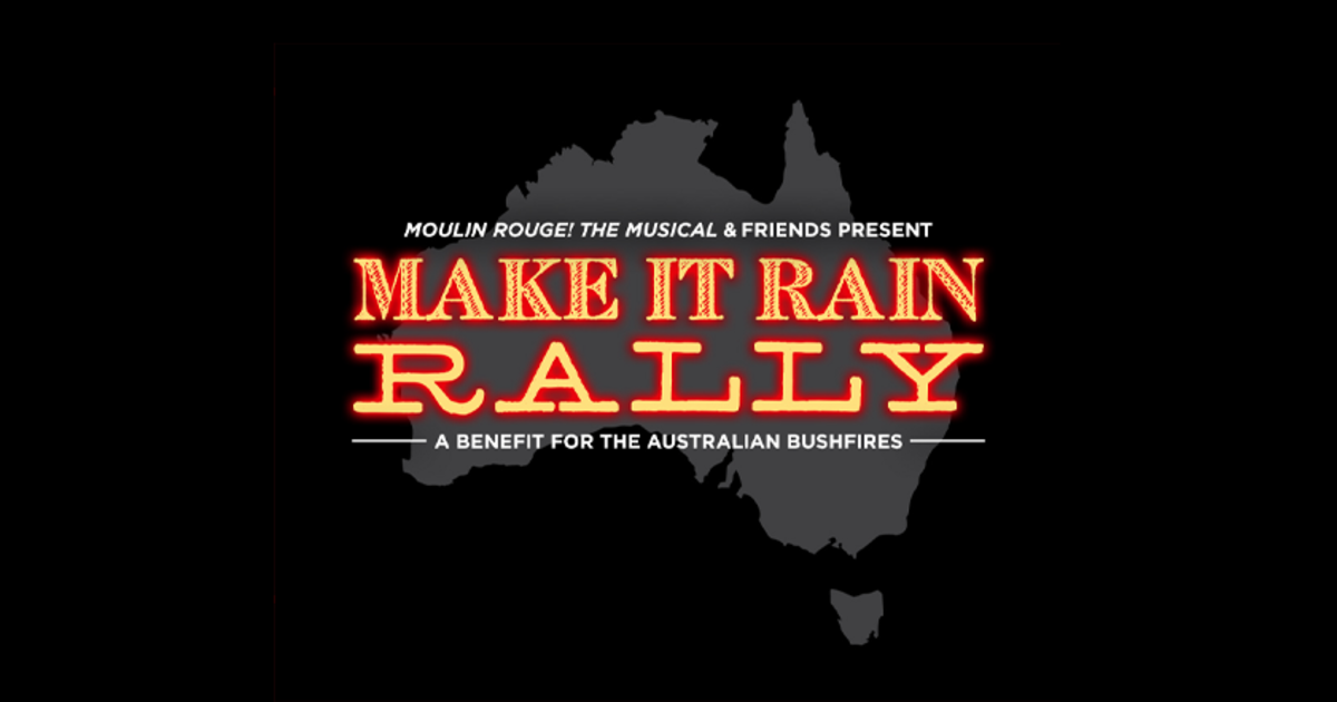 Moulin Rouge! The Musical & Friends Present: Make it Rain Rally – A