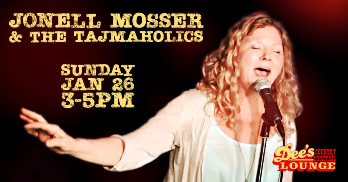 Jonell Mosser & The Tajmaholics in Madison at Dee's Country