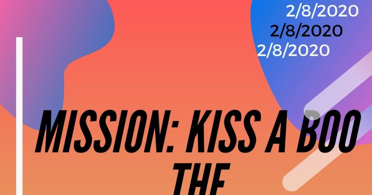 Mission: Kiss A Boo (The Valentine's Prelude) in Chicago at