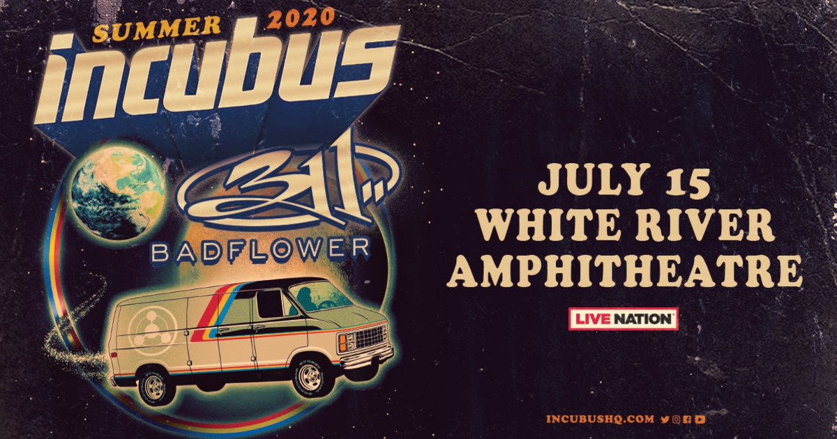 Incubus with 311 & Badflower in Auburn at White River