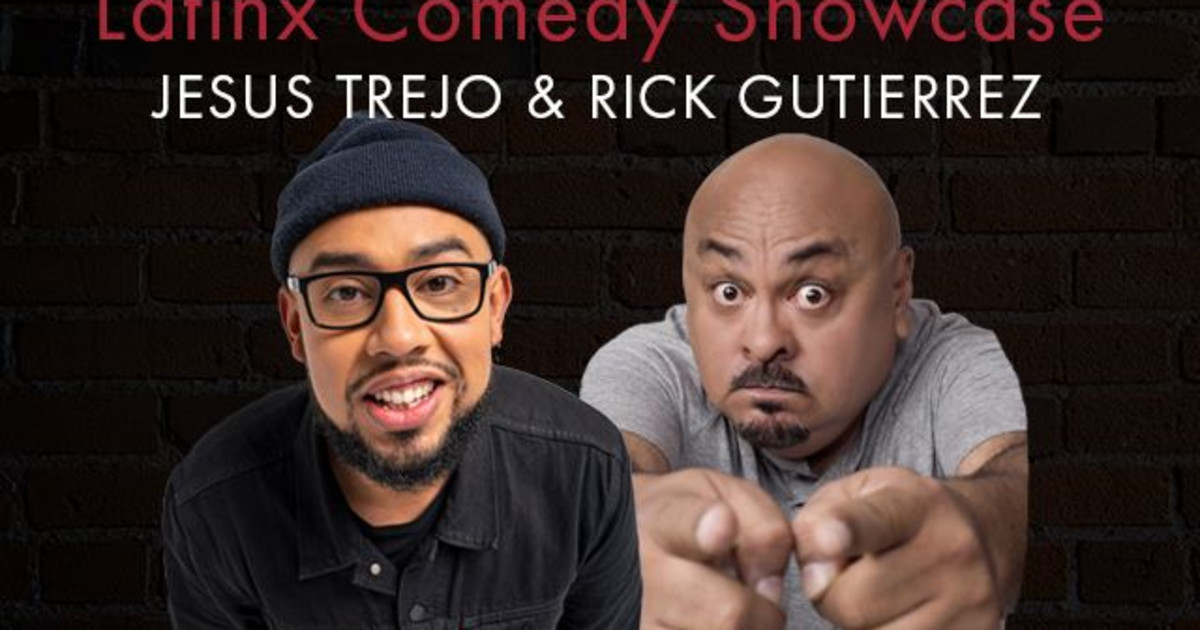 Latinx Comedy Showcase: Jesus Trejo and Rick Gutierrez in San