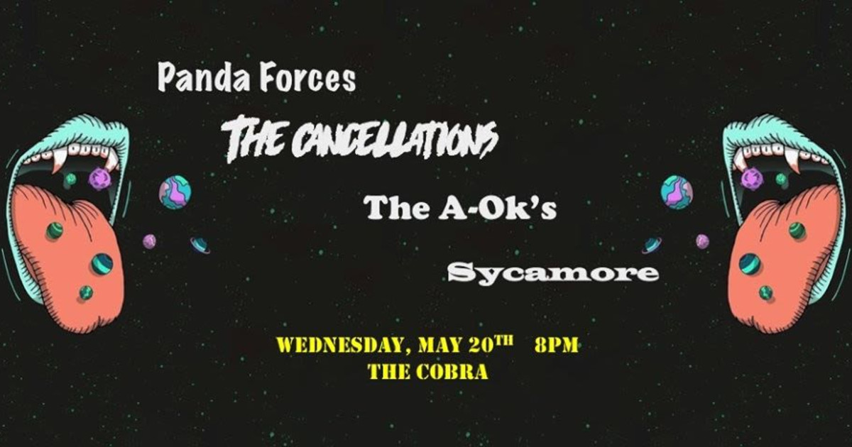 Panda Forces, The Cancellations, The a-Ok's, Sycamore in