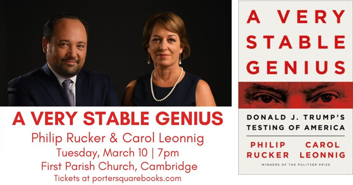 Philip Rucker & Carol Leonnig, a Very Stable Genius in Boston at