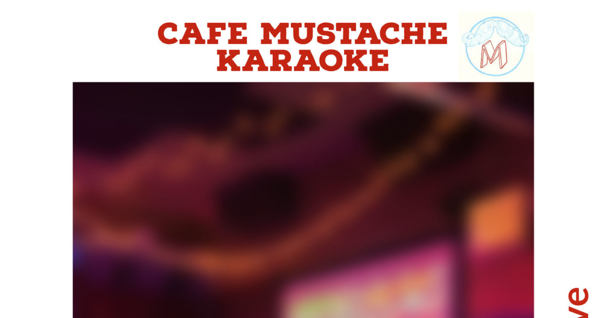 Cafe Mustache Karaoke in Chicago at Cafe Mustache