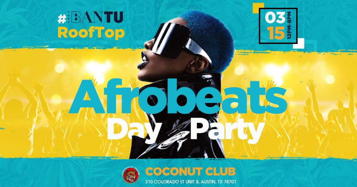 Afrobeats Day Party in Austin at Coconut Club