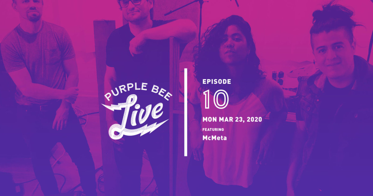 McMeta • Purple Bee Live • Episode 10 in Austin at Online