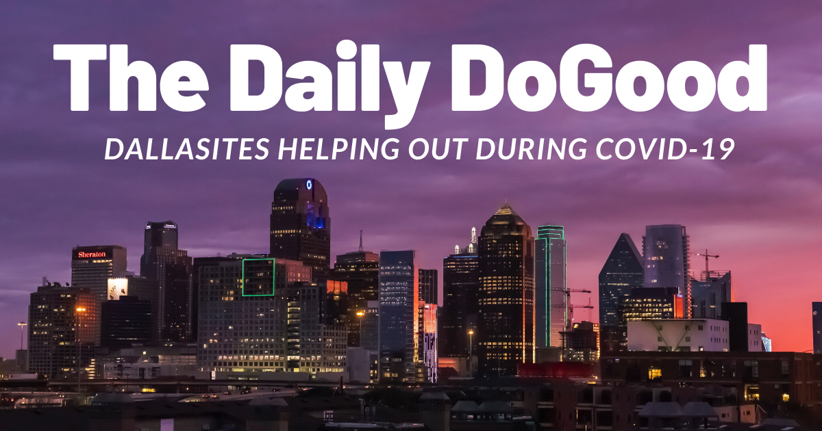 The Daily DoGood: Dallasites Helping out During...