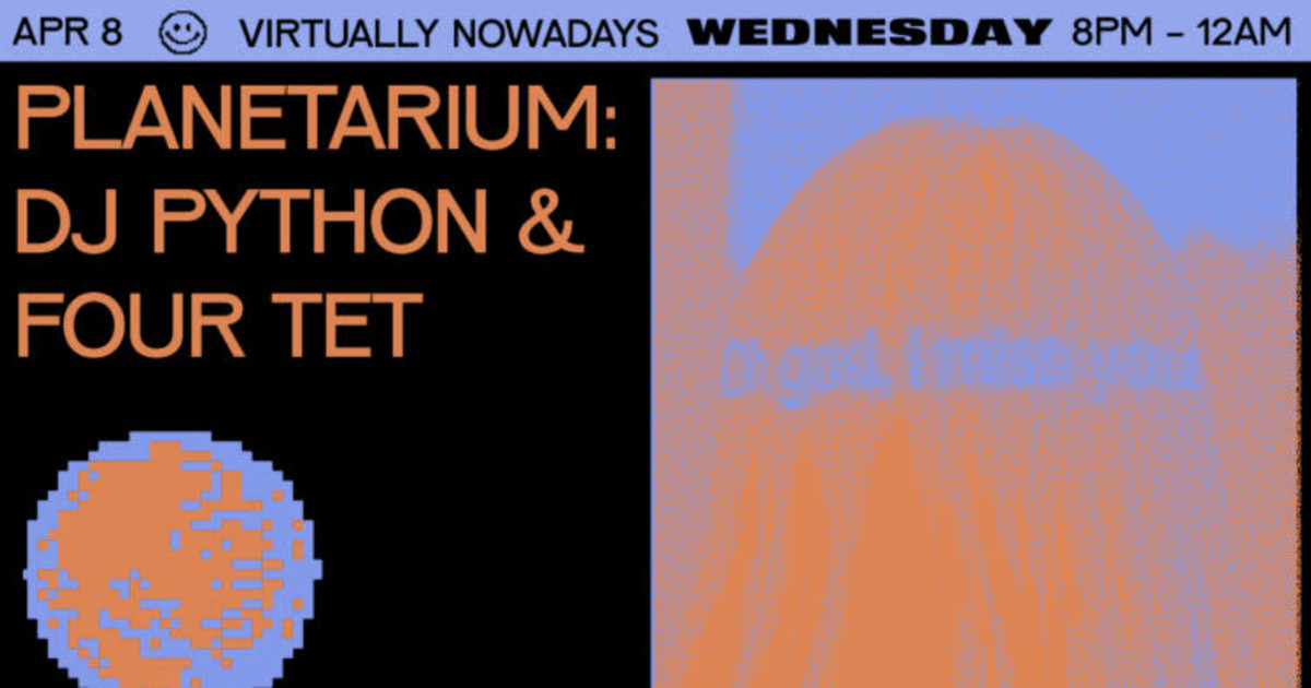 Planetarium with DJ Python & Four Tet in NYC at #DoStuffAtHome