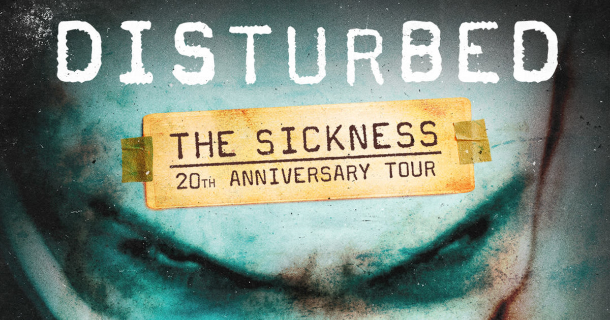 NEW DATE - Disturbed: The Sickness 20th Anniversary Tour with