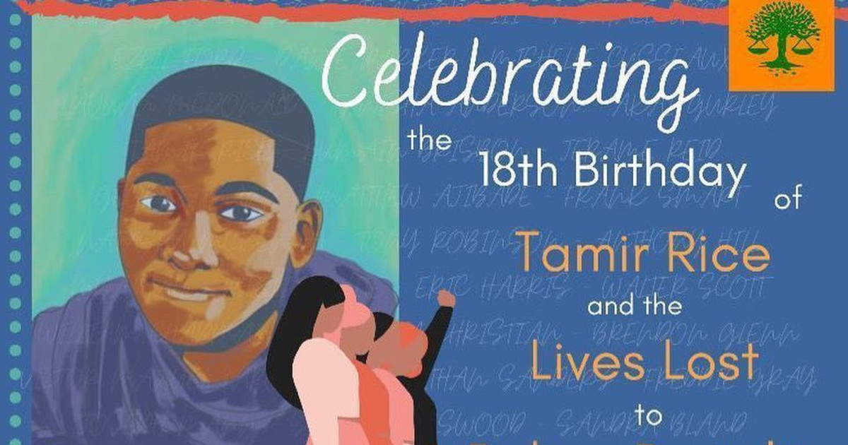 Celebrating the 18th Birthday of Tamir Rice & Lives Lost to Police